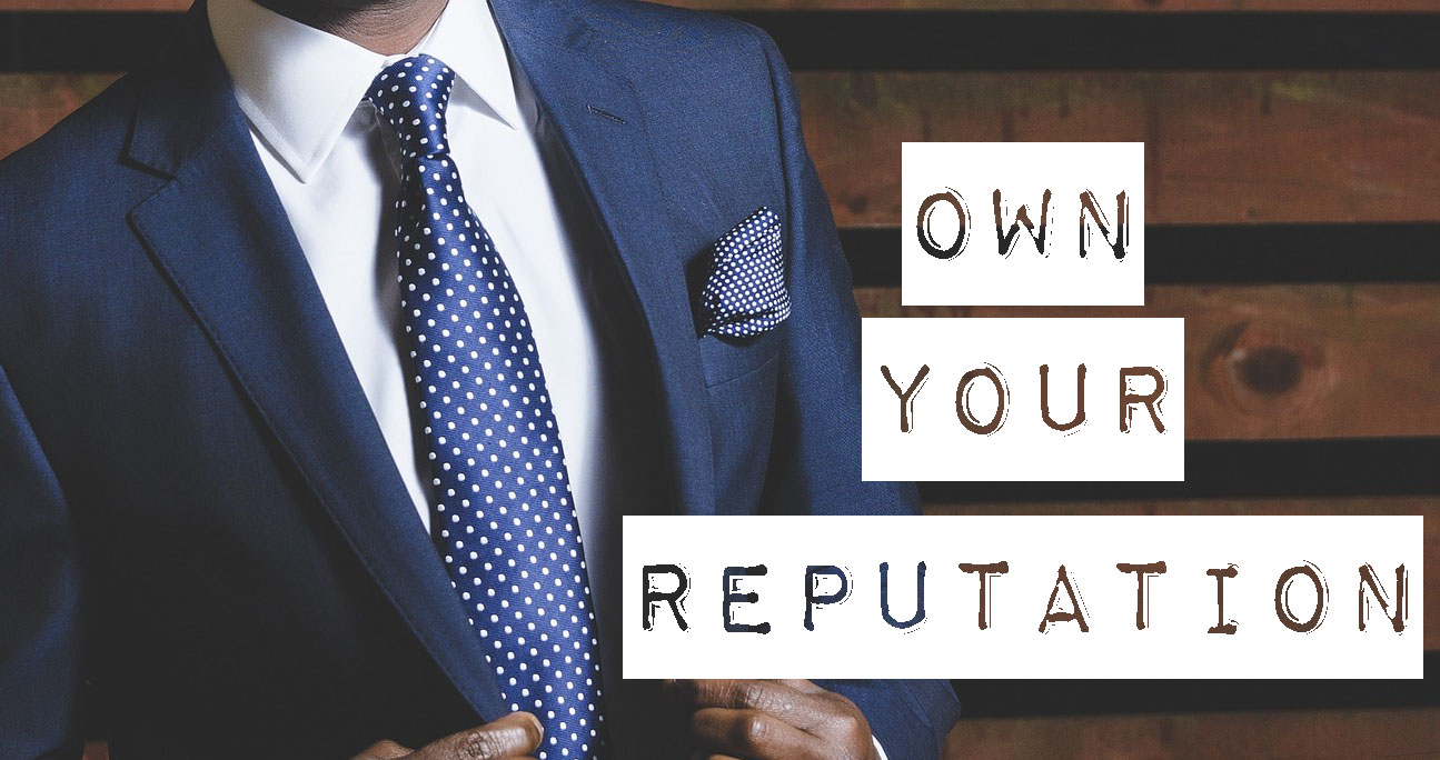 8 Simple Ways to Manage Your Professional Reputation - WarrenCass